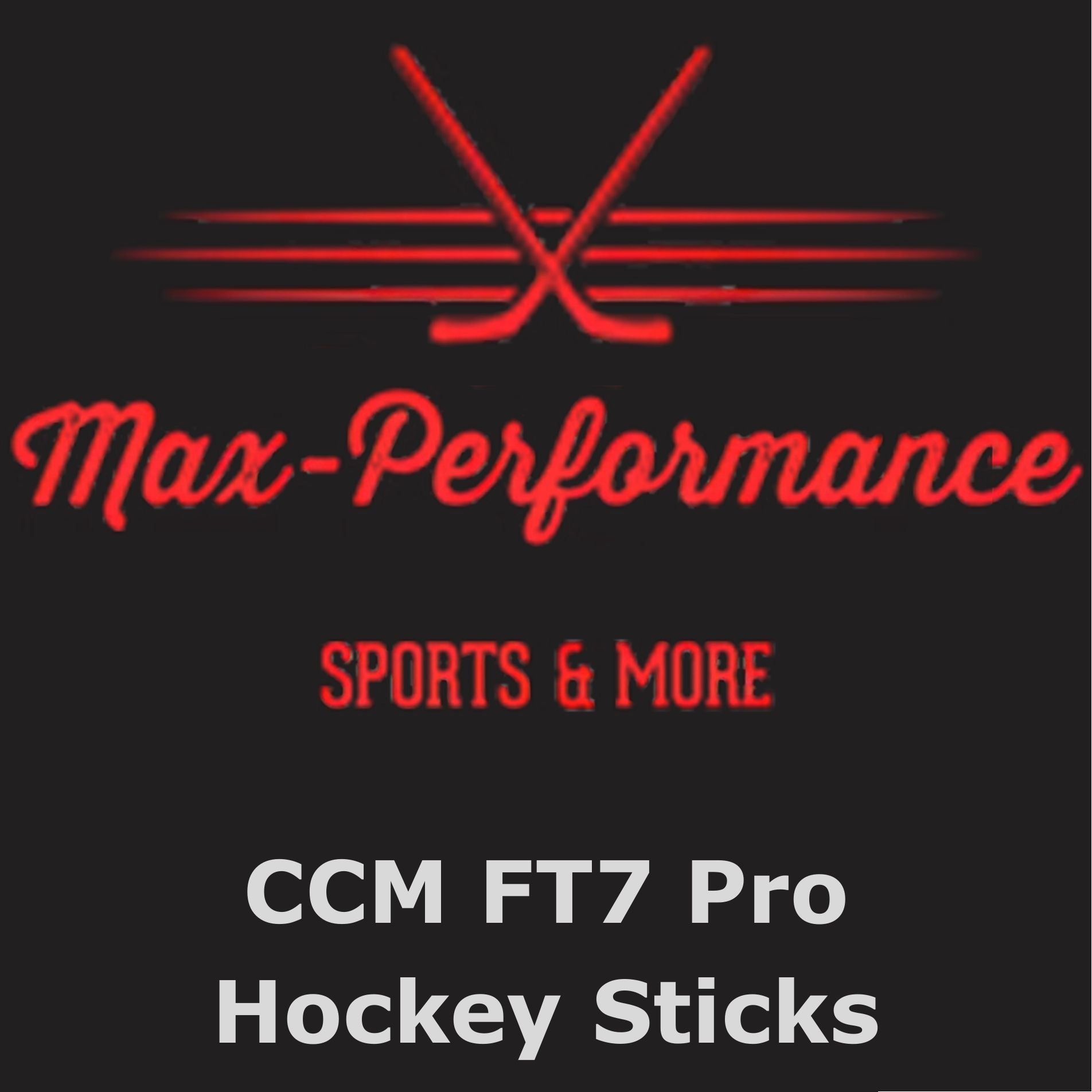 CCM FT7 Pro Hockey Sticks – Max Performance Sports